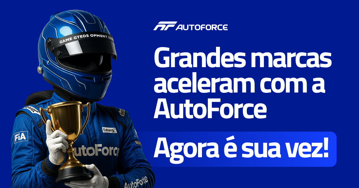 Grandes marcas aceleram com a AutoForce. Agora é sua vez.